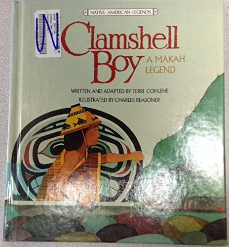 Pre-Owned Clamshell Boy: A Makah Legend (Native American Legends ...