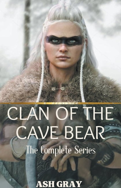Clan of the Cave Bear: The Complete Series, (Paperback) - Walmart.com
