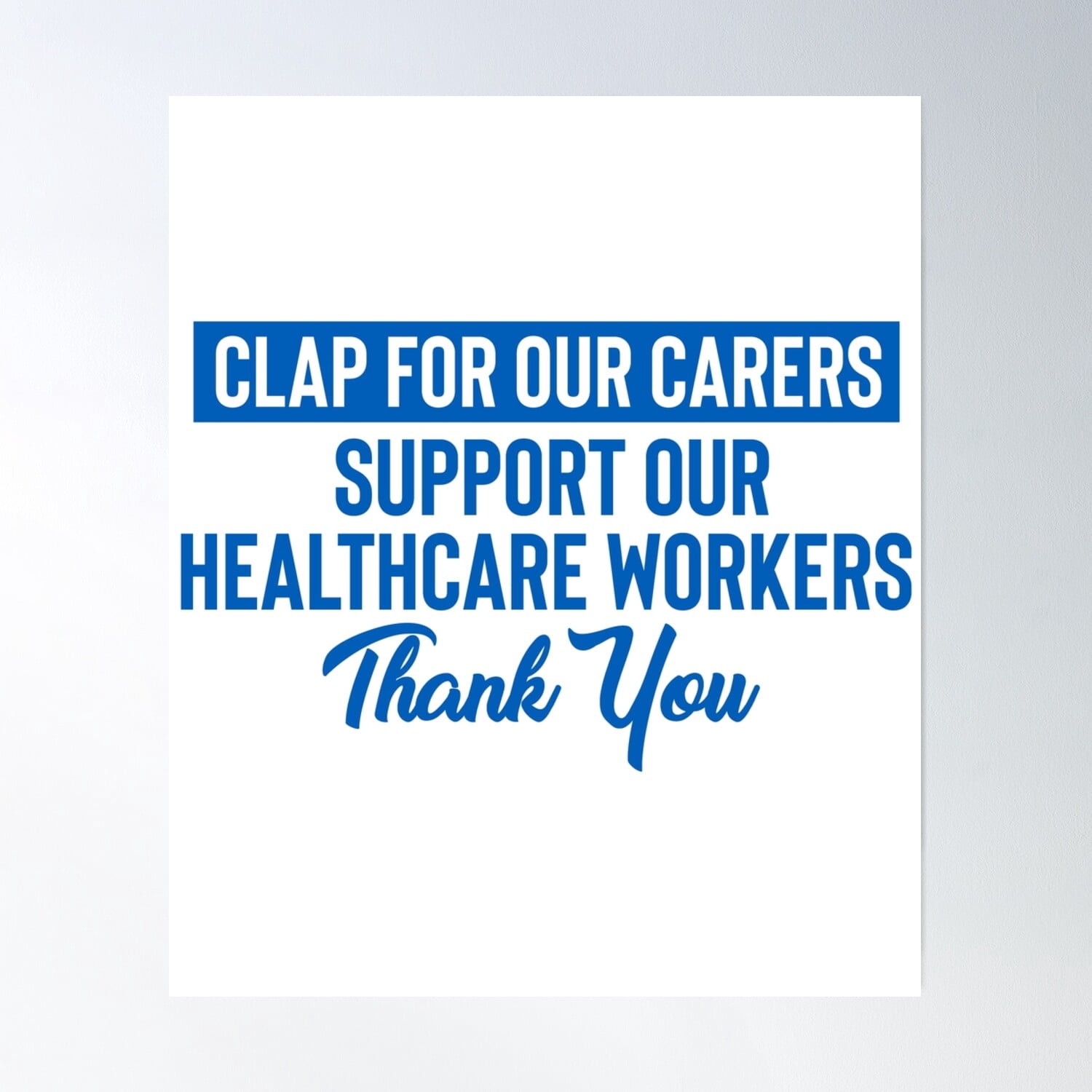 Clap For Carers Poster Wall Art, Modern Wall Decor, 8x12 UNFRAMED ...