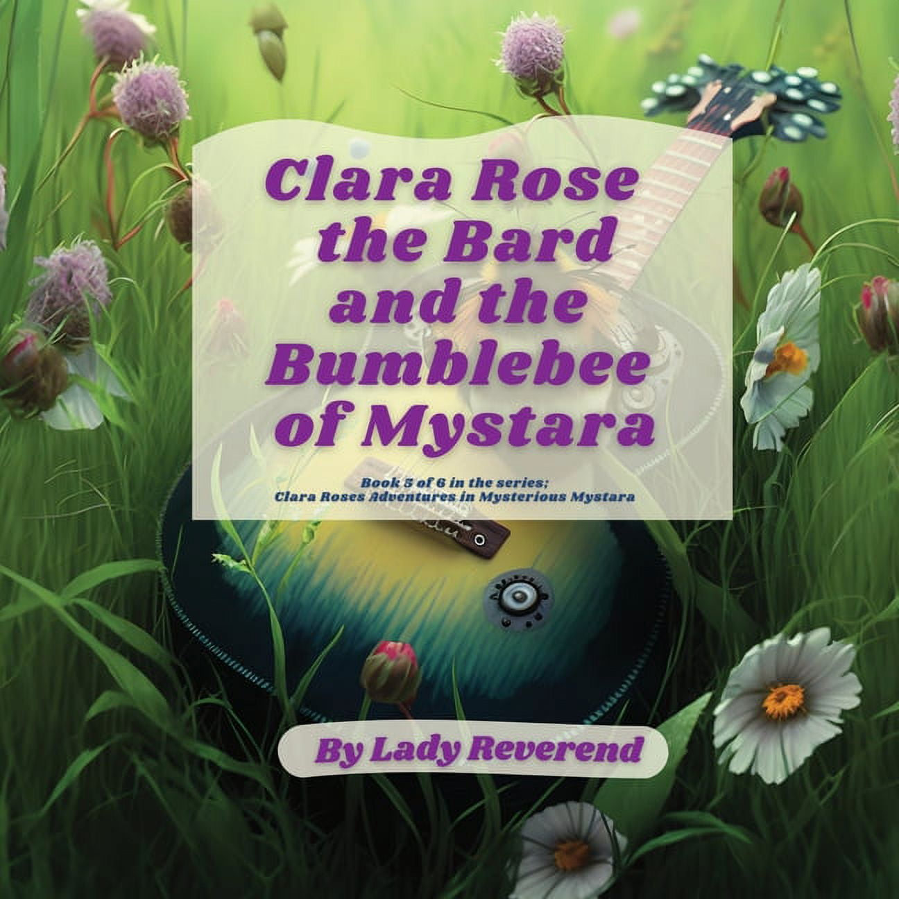 Clara Roses Adevntures on Mysterious Mys Clara Rose the Bard and the ...
