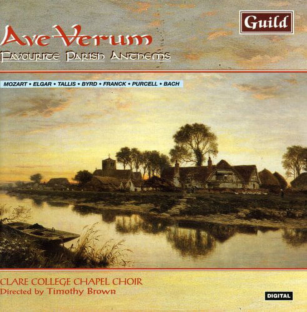 Clare College Choir, Cambridge - Ave Verum: Favourite Parish Anthems ...