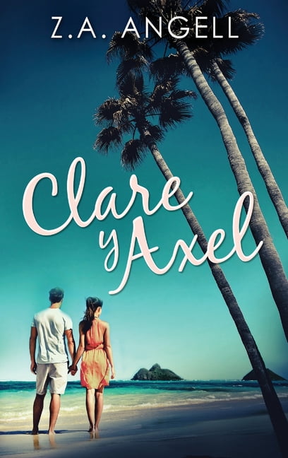 Clare y Axel (Hardcover)(Large Print) - Walmart Business Supplies