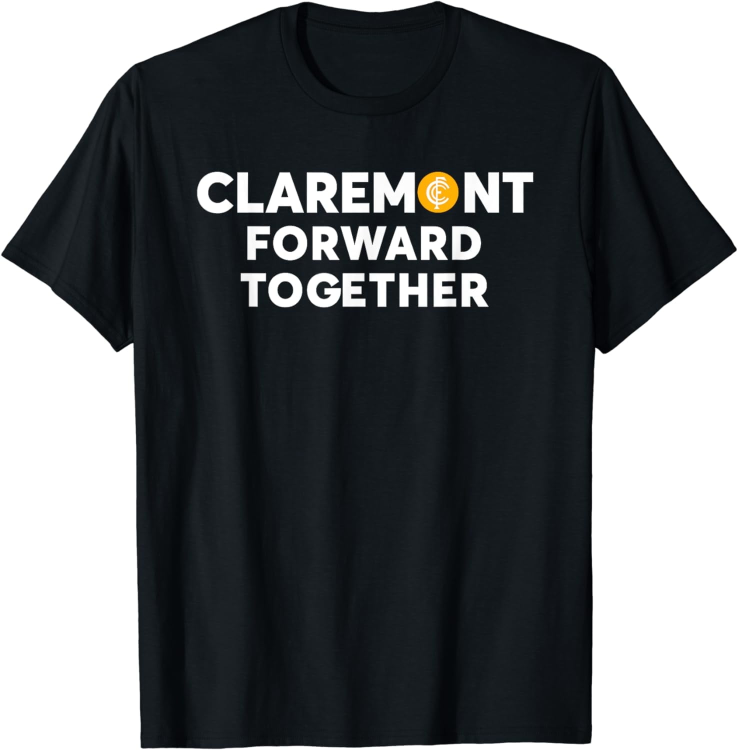 Claremont Forward Together Funny For Men Women T-Shirt-L - Walmart.com