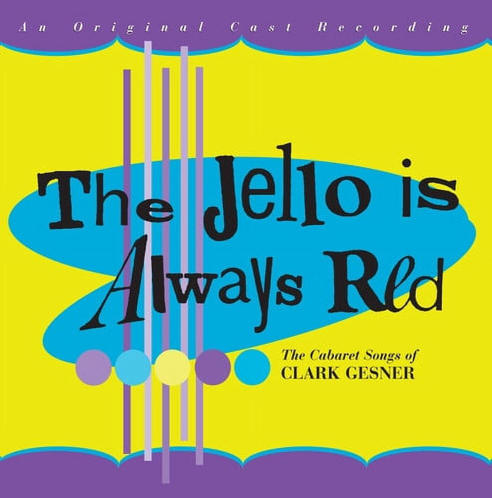 Clark Gesner - The Jello Is Always Red - Music & Performance - CD ...