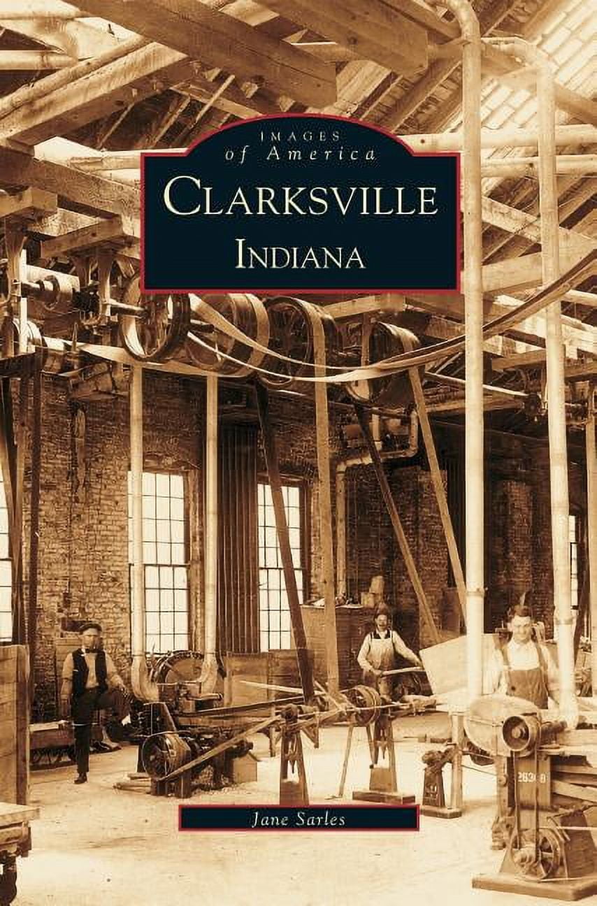 Clarksville, Indiana (Hardcover) - Walmart.com