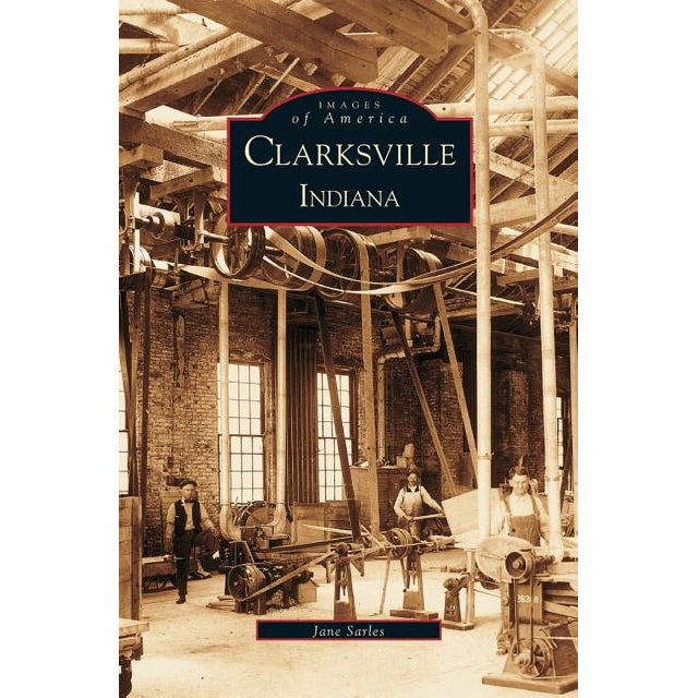 Clarksville, Indiana (Hardcover) - Walmart.com