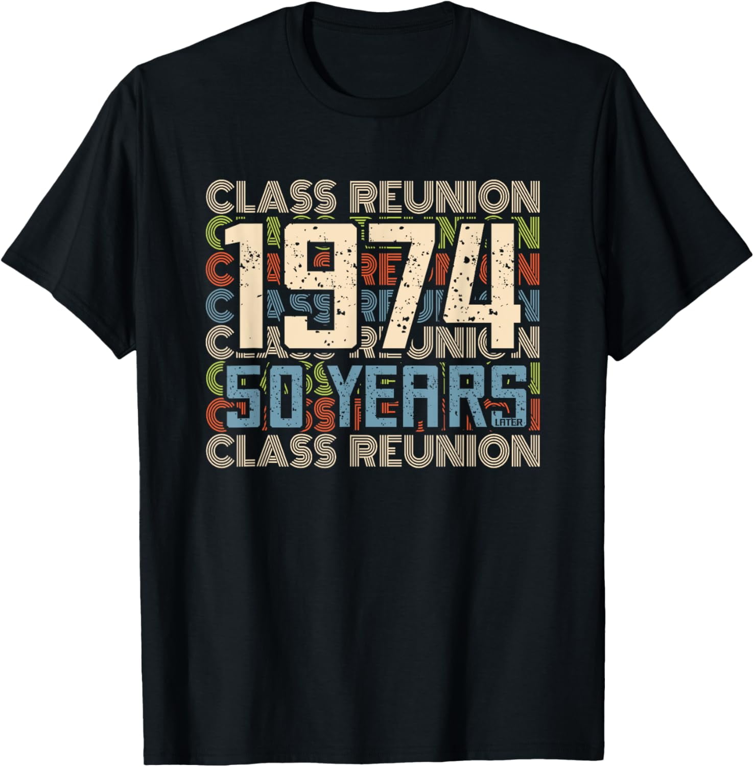 Class 1974 High School Alumni 50 Yrs Later College Reunion T-Shirt ...