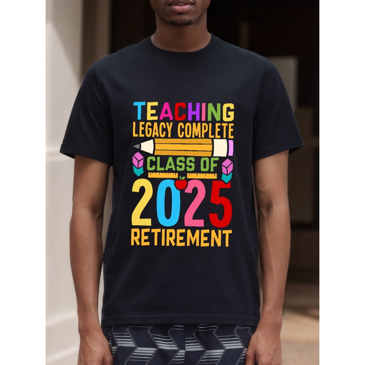 Class of 2025 Teacher Retirement T-Shirt - "Teaching Legacy Complete ...