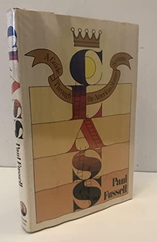Pre-Owned Class: A Guide Through the American Status System Hardcover ...