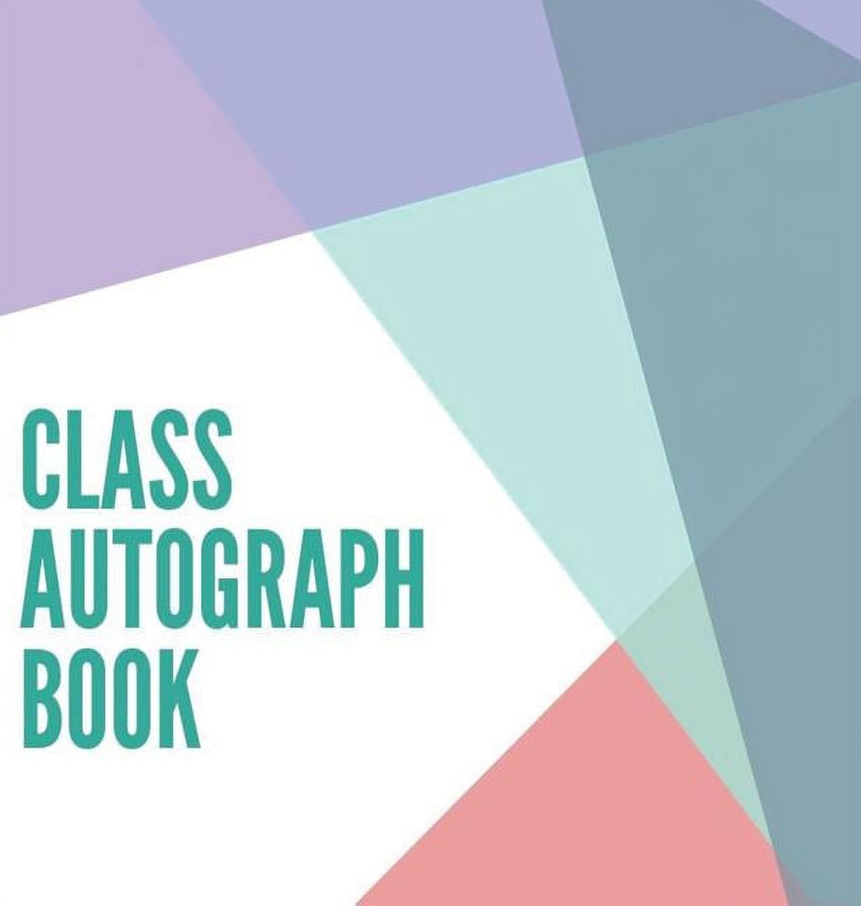 Class Autograph book hardcover: Class book to sign, memory book ...