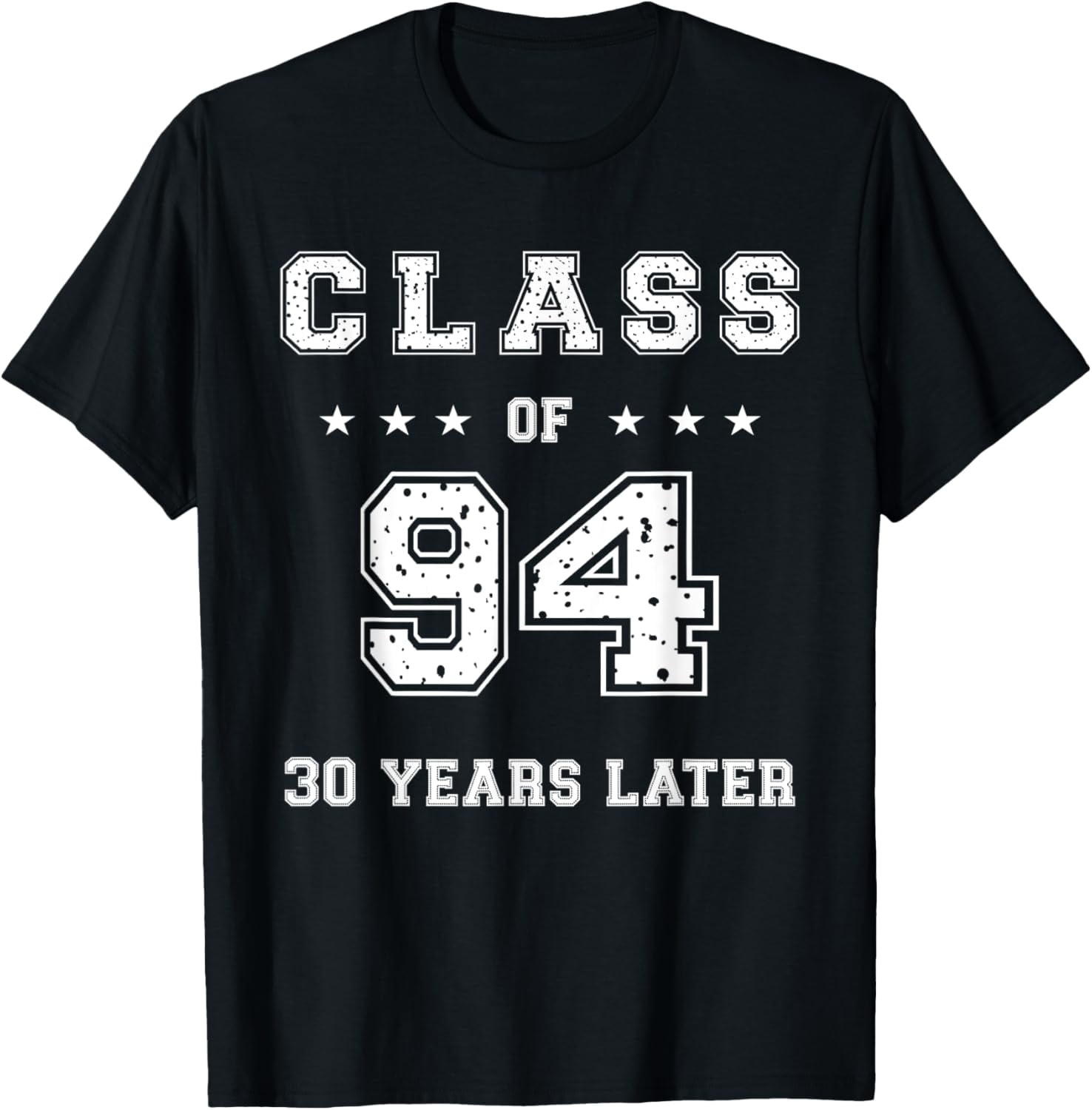 Class Of 1994 30 Years Class Reunion 30th Reunion T-Shirt - Walmart.com