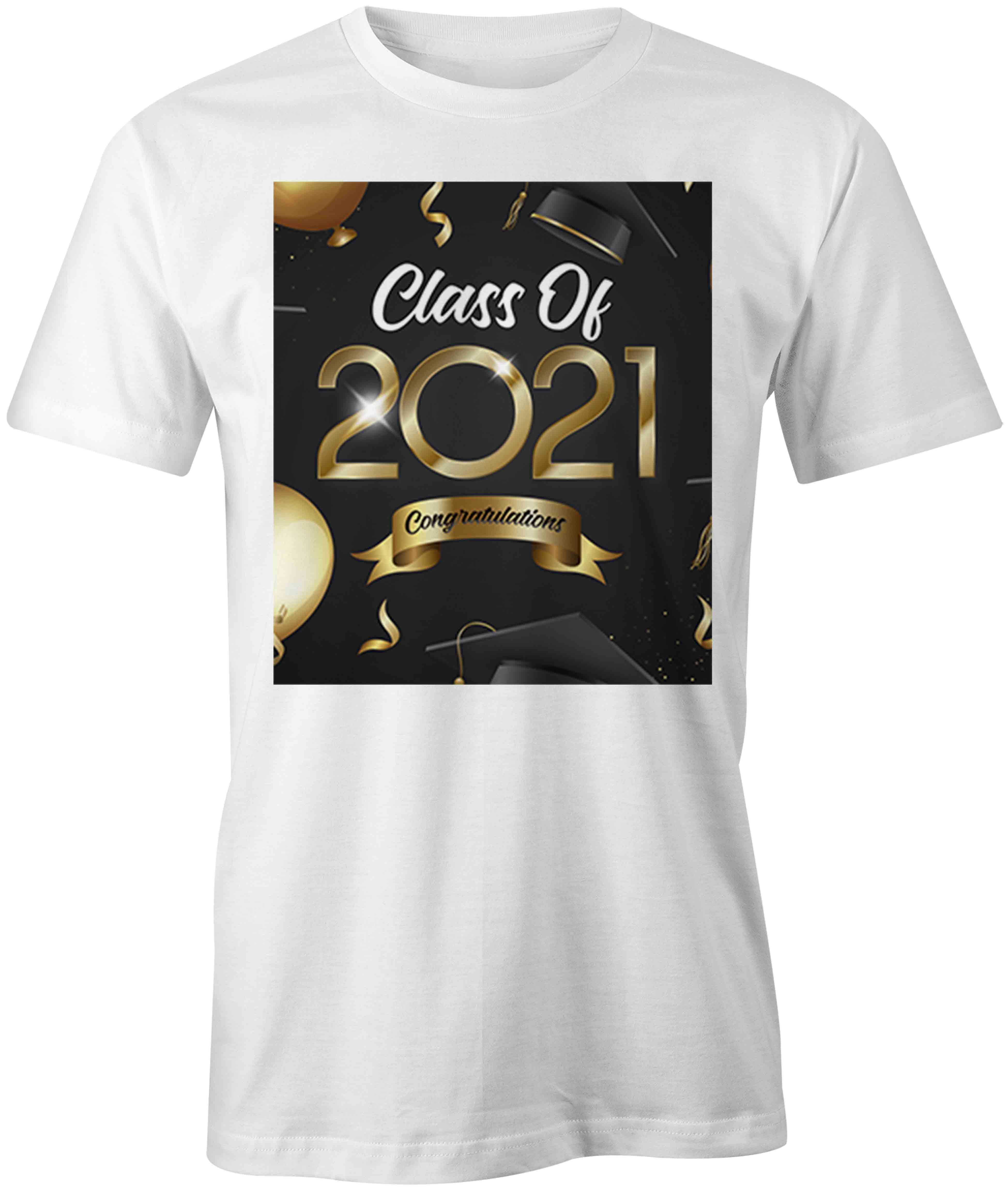 Class Of 2021 Congratulations T-Shirt | Senior Class White Tee Gift ...