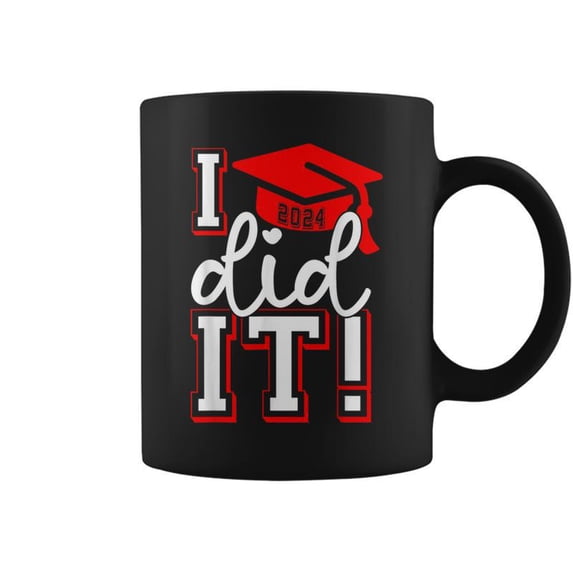 Class Of 2024 Graduation I Did It Graduate Women Coffee Mugs - Walmart.com