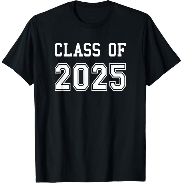 Class Of 2025 Graduation School Grad 2025 Graduate T-Shirt - Walmart.com