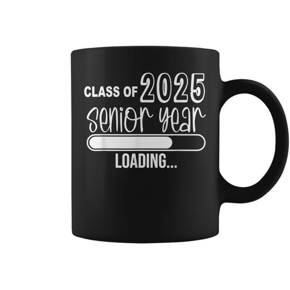 Class Of 2025 Senior Year Loading Senior 2025 Coffee Mugs - Walmart.com