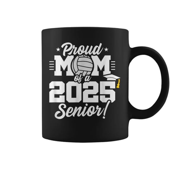Class Of 2025 Senior Year Volleyball Mom Senior 2025 Coffee Mugs ...