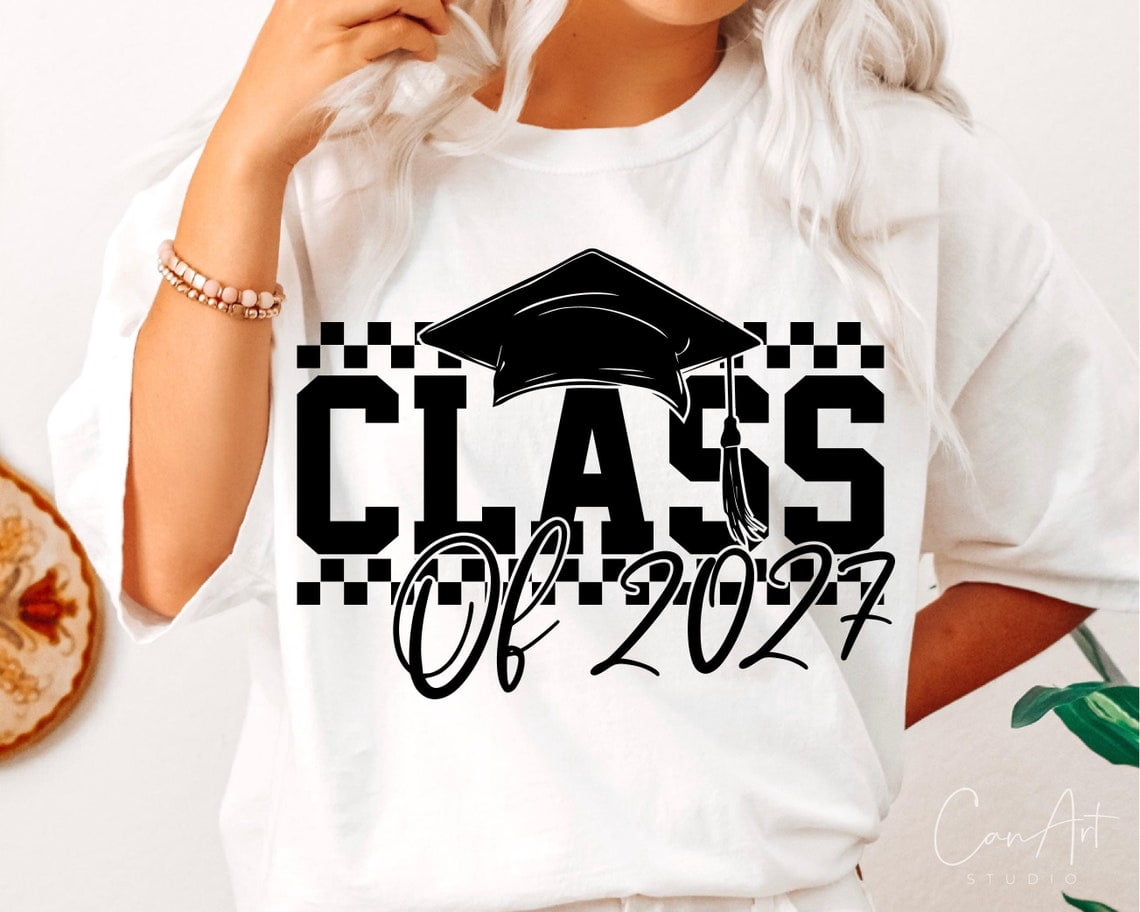 Class Of 2027 Shirt Graduation Cut Files For Cricut & Silhouette ...