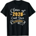 Class Of 2028 Count Down In Progress Grad First Day Freshman T-Shirt ... Class Of 2028 Count Down In Progress Grad First Day Freshman T-Shirt ...