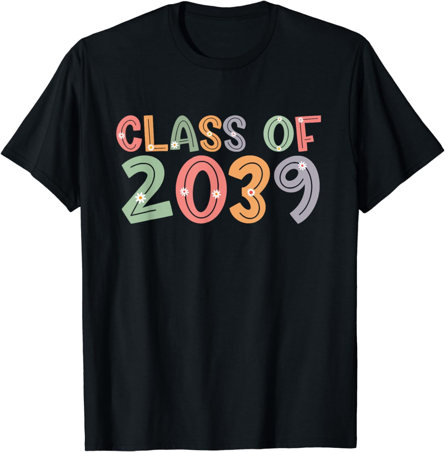 Class Of 2039 Grow With Me Graduation First Day Of School T-Shirt ...