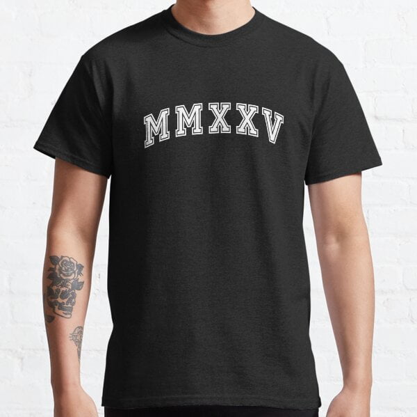 Class Of Roman Numerals | Seniors | New Year Classic T-shirt - Walmart.com