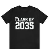Class Of Two Thousand Thirty Five School Graduation Novelty Tee Shirt ...