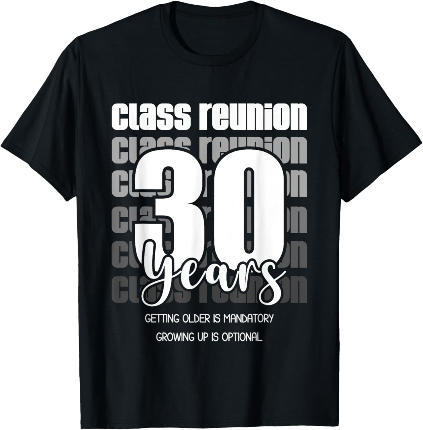 Class Reunion 30 Years 30th Celebration Classmates friends T-Shirt ...