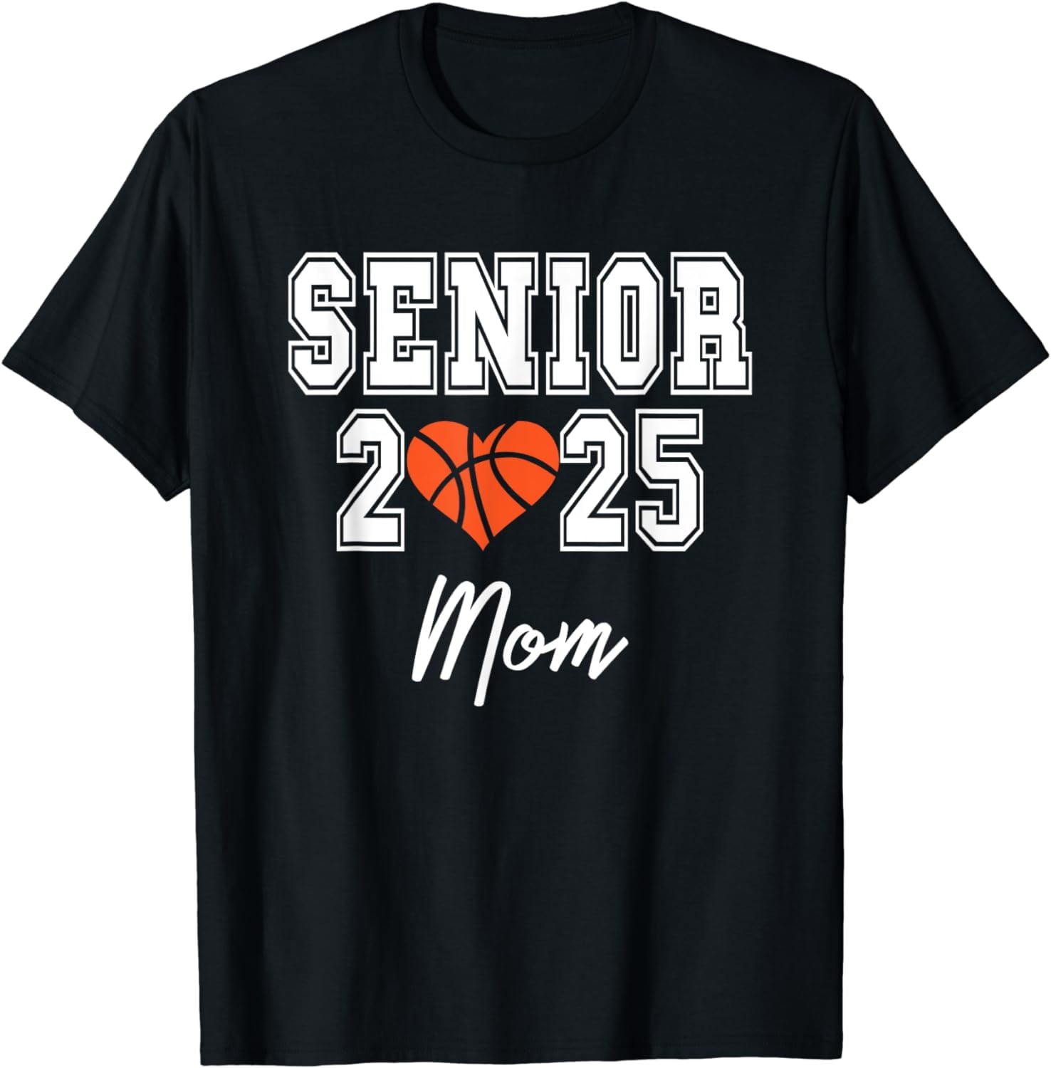 Class of 2025 Basketball Senior Matching Family Mom T-Shirt - Walmart.com