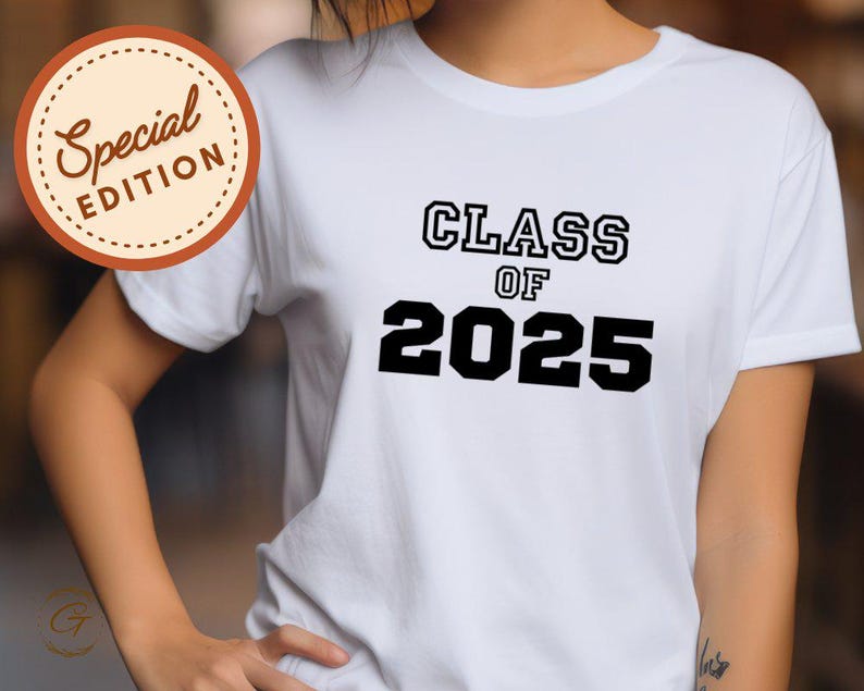 Class of 2025 Graduation T-Shirt, College Graduation Tee, Senior Class ...