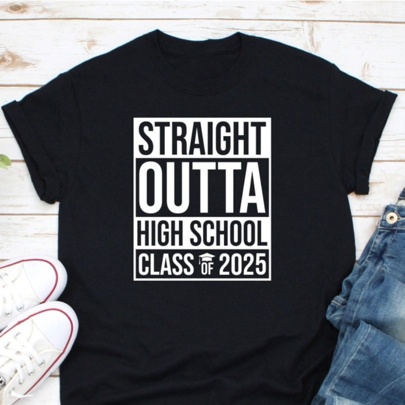 Class of 2025 Graduation Tee - Straight Outta High School, Senior Shirt ...