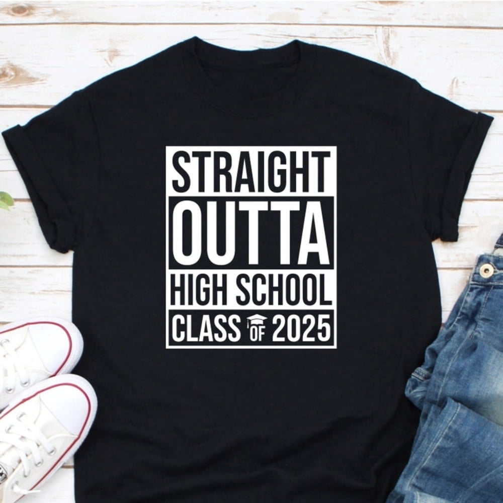 Class of 2025 Graduation Tee - Straight Outta High School, Senior Shirt ...