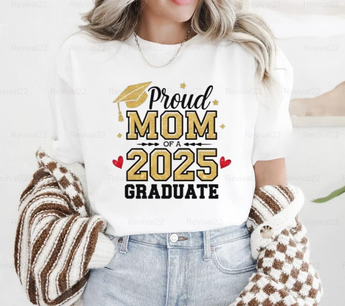 Class of 2025 Mom T-shirt, Sweatshirt, Hoodie for Proud Senior Graduate ...