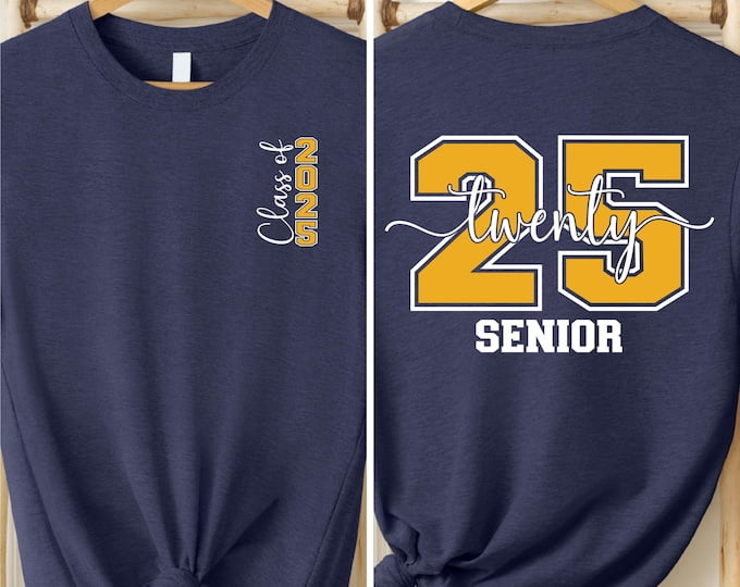Class of 2025 Senior Graduation T-Shirt, Front & Back Print Graduation ...
