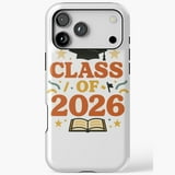Class of 2026 Graduation Senior Gift Design iPhone Case 17 11 12 13 14 ...