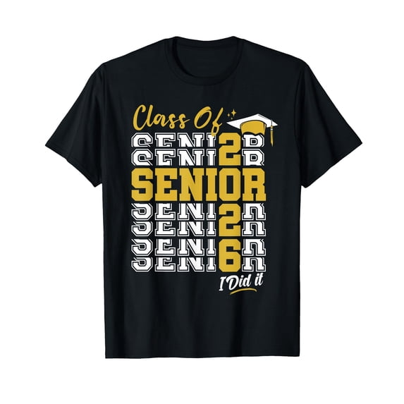 Class of 2026 Senior 2026 Graduation Grad Graduate I Did It T-Shirt ...