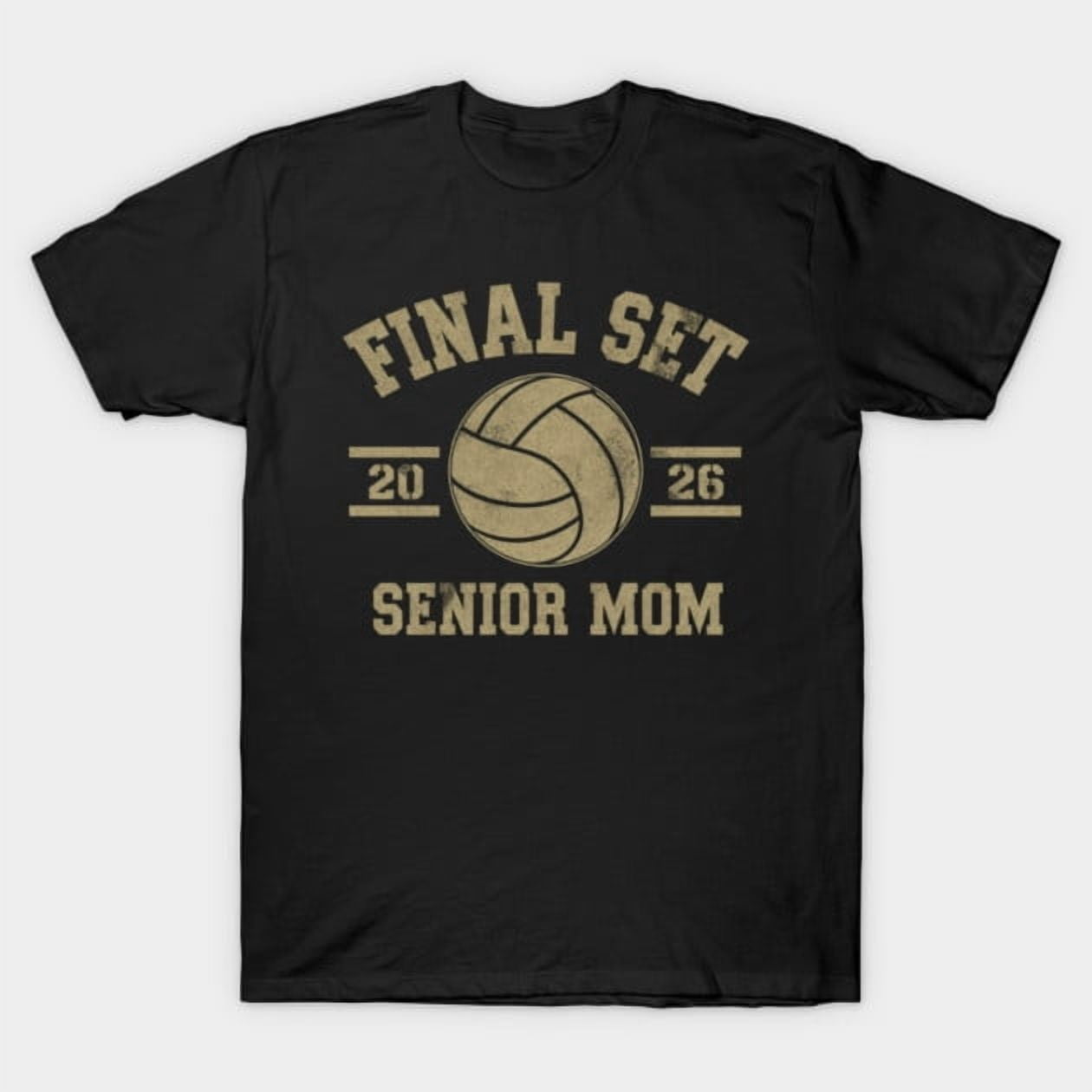 Class of 2026 Volleyball Mom Final Match Style Unisex T-Shirt NJ771, S ...