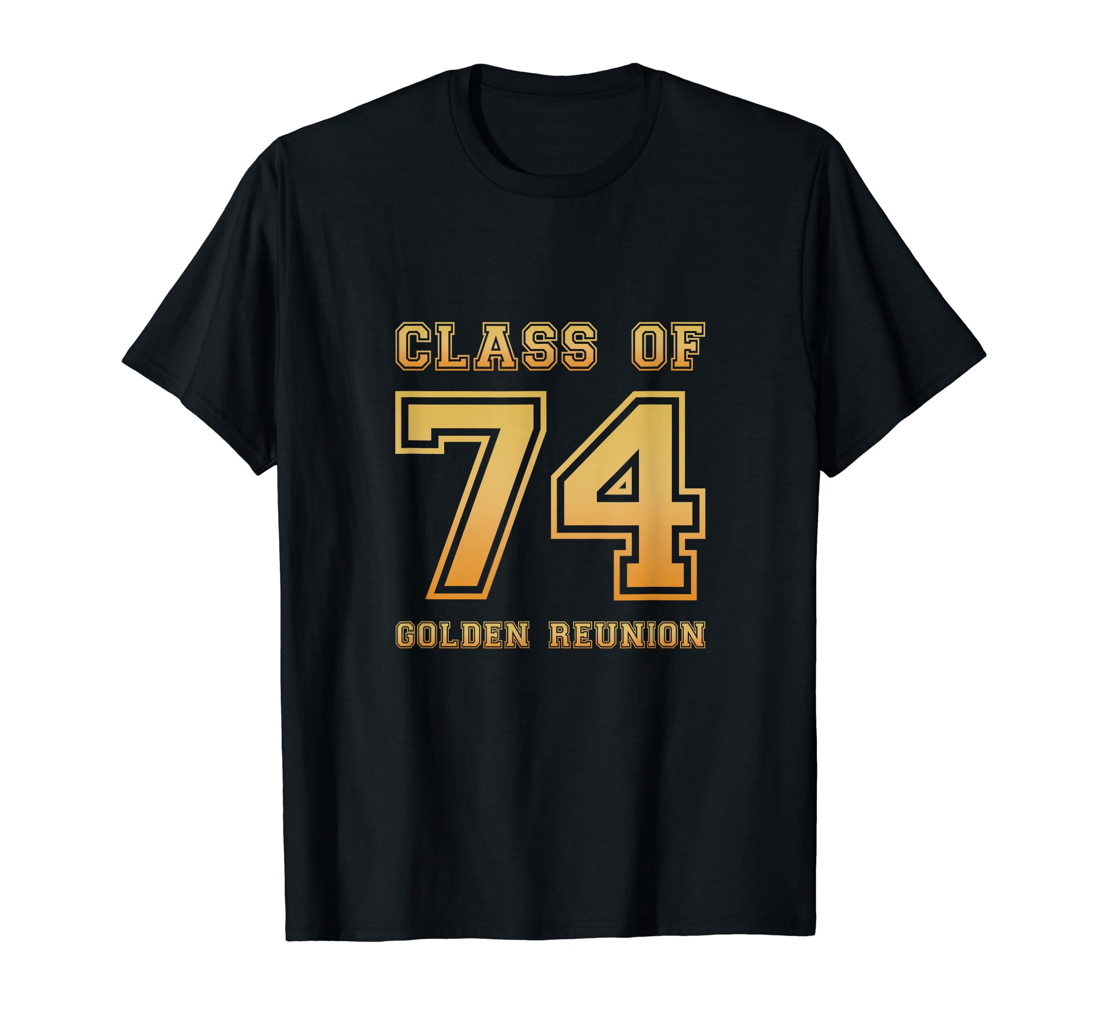 Class of 74 1974 class reunion 50th Golden reunion slogan T-Shirt ...