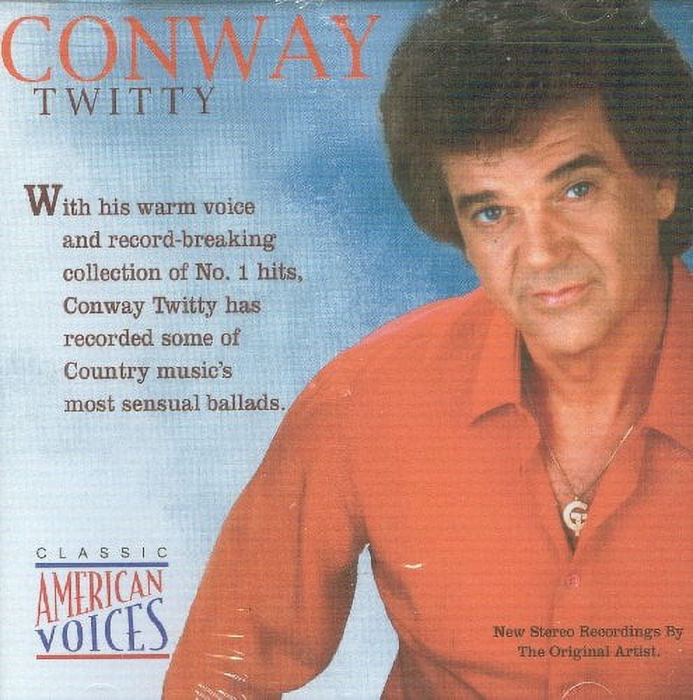 Conway Twitty Classic American Voices (CD) - Walmart.com