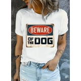 Classic Beware of the Dog Sign Funny Warning Graphic Unisex T-Shirt, up ...