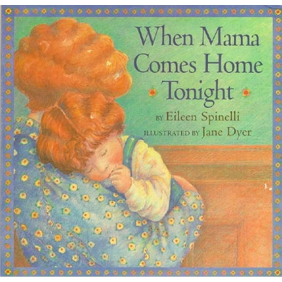 Classic Board Books When Mama Comes Home Tonight, (Board Book ...