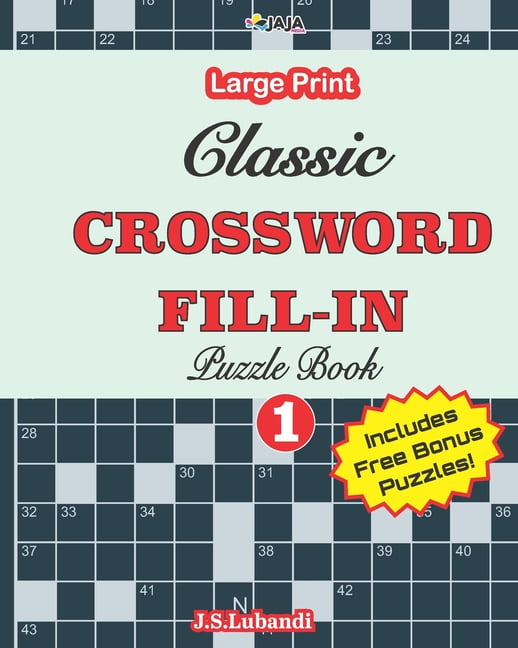 Classic Crossword Fill-Ins in Large Print: Classic CROSSWORD FILL-IN ...