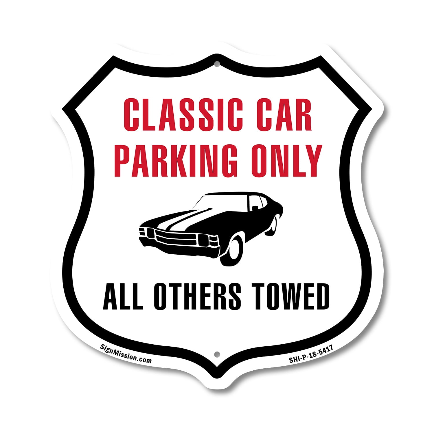 Classic Car Parking Only All Others Towed 12 inch X 12 inch Shield ...