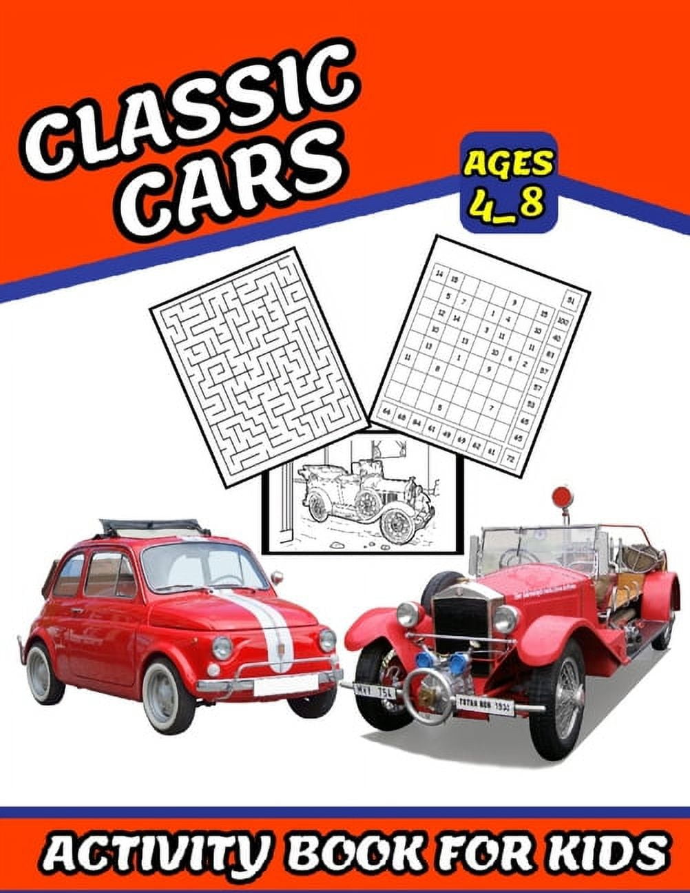 Classic Cars Activity book for kids: Coloring, Numbers Blocks, Mazes ...