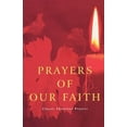 Classic Christian Prayers: Prayers of Our Faith: Classic Christian ...