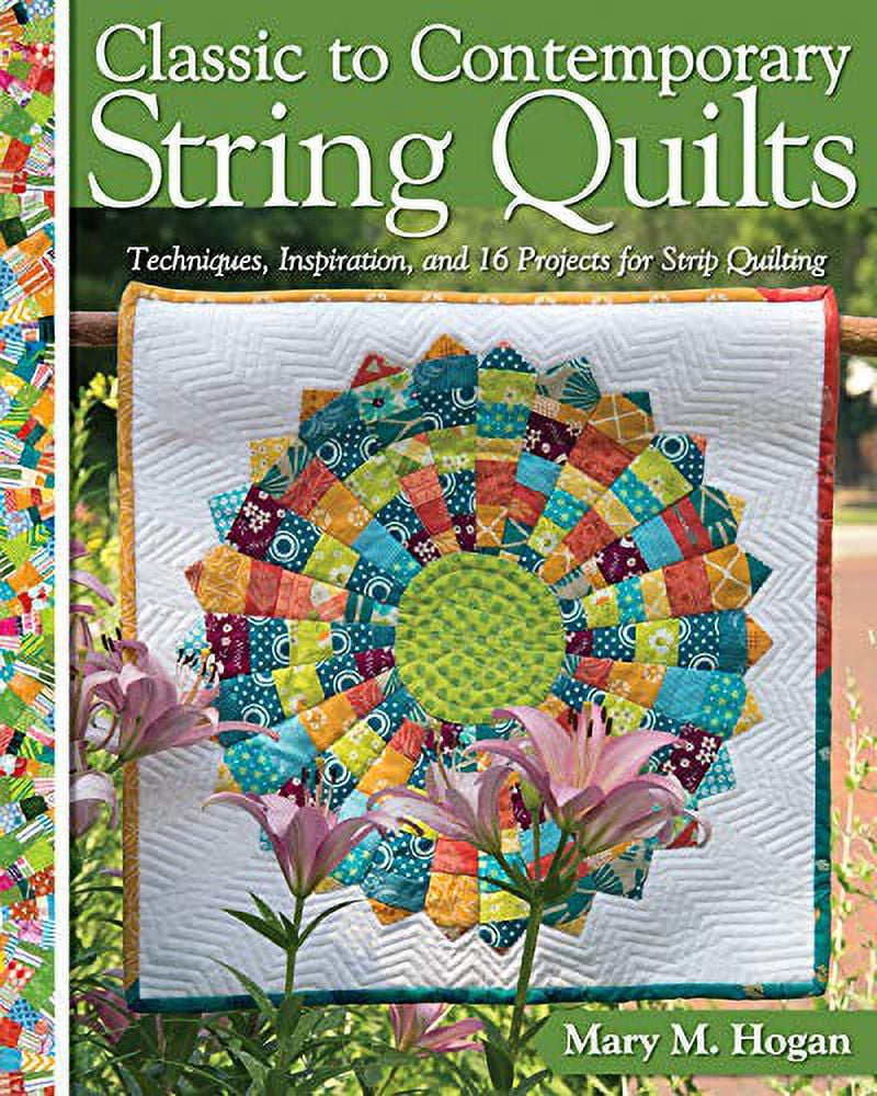 Pre-Owned Classic to Contemporary String Quilts : Techniques ...