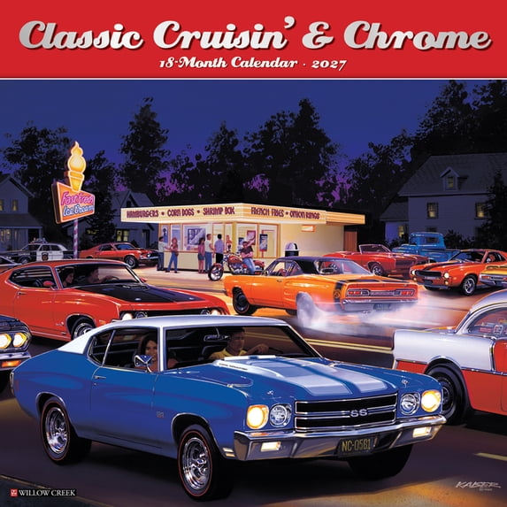 Classic Cruisin' & Chrome 2027 12 X 12 Wall Calendar, (Paperback ...