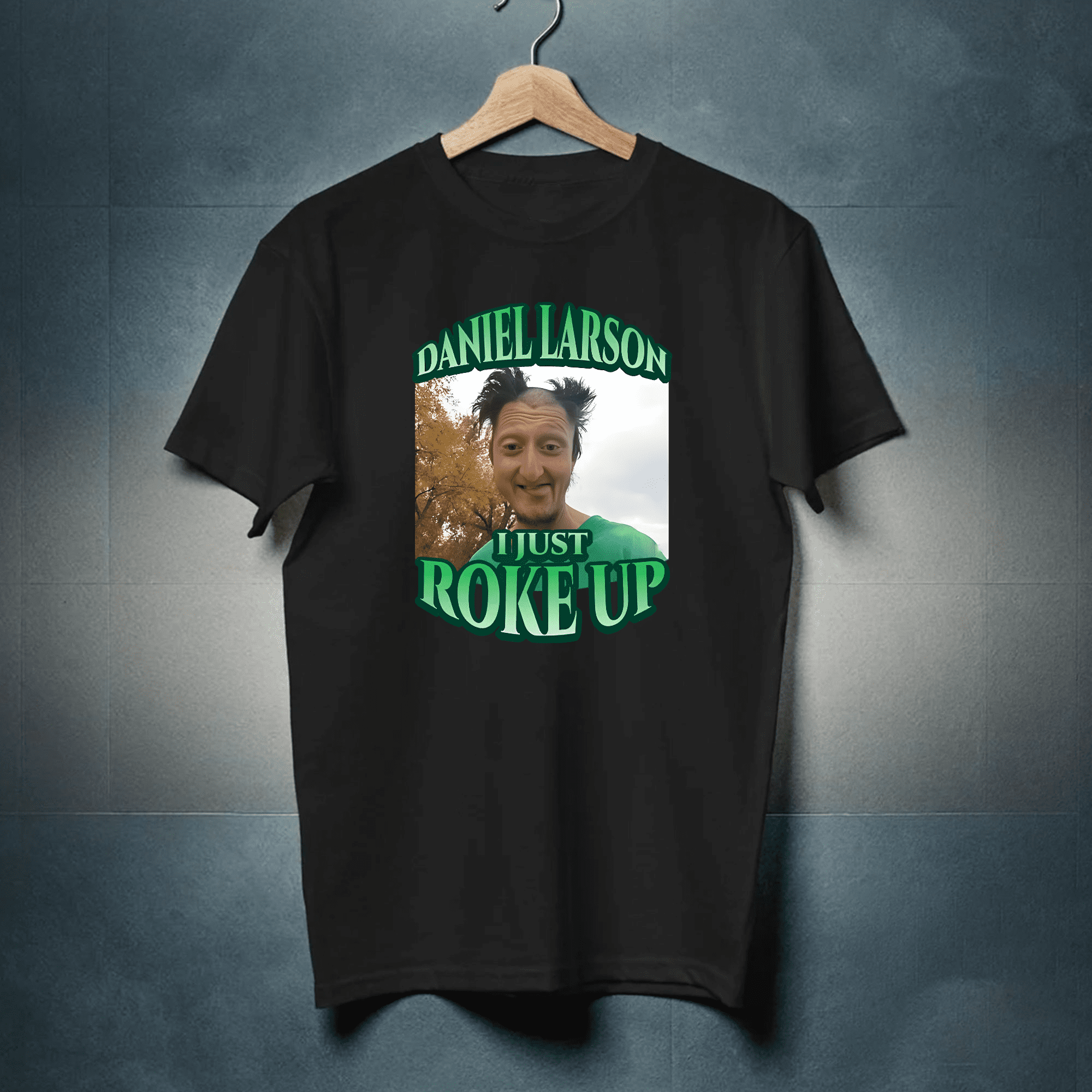 Classic Daniel Larson Selfie Tshirt Casual Cotton Menswear Top Tshirt ...