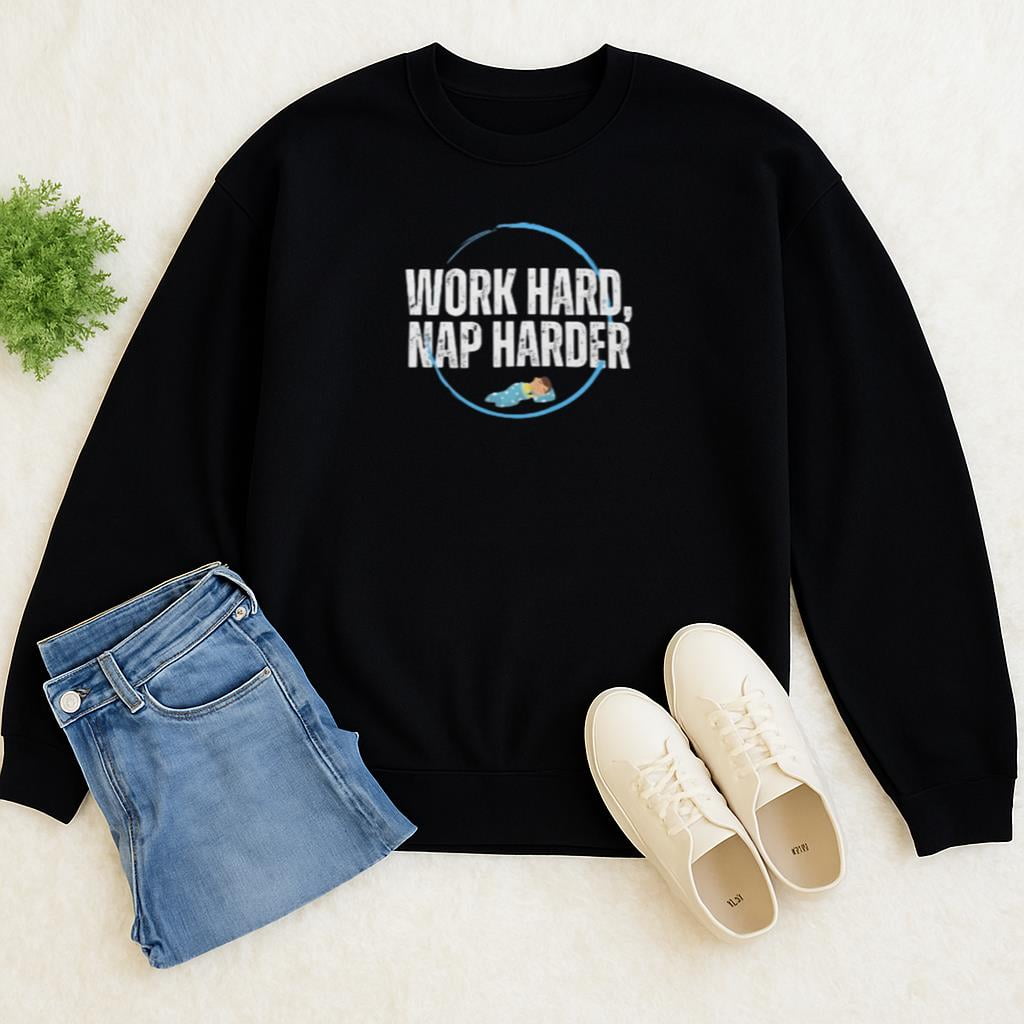 Classic Design With The Work Hard Nap Harder Saying Graphic Print ...