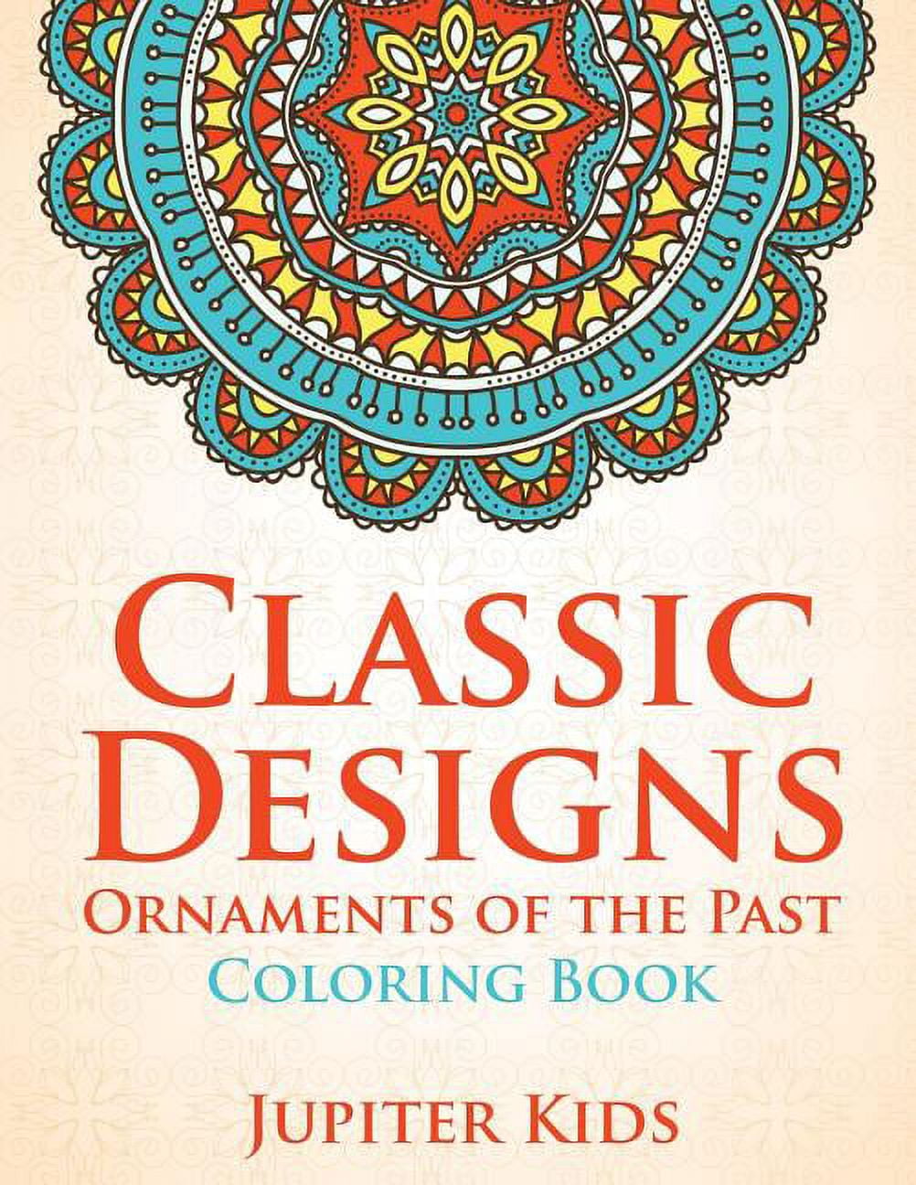 Classic Designs: Ornaments of the Past Coloring Book (Paperback ...