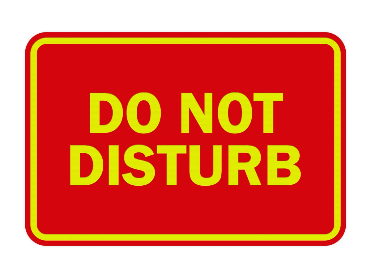 Classic Do Not Disturb Sign (Red/Yellow) - Large - Walmart.com