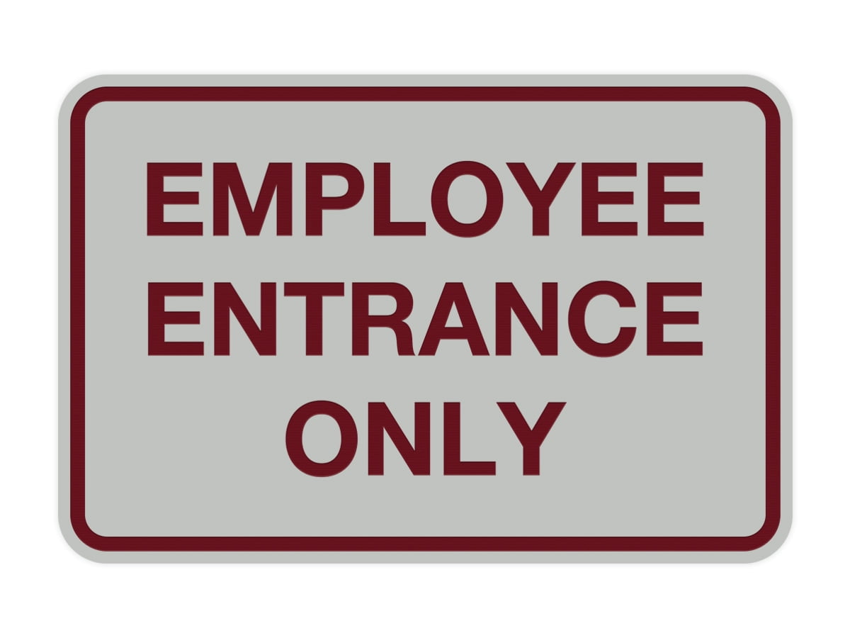 Classic Employee Entrance Only Sign (Light Grey / Burgundy) - Small ...